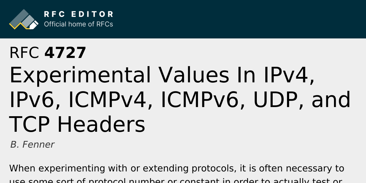 RFC 4727: Experimental Values In IPv4, IPv6, ICMPv4, ICMPv6, UDP, and ...