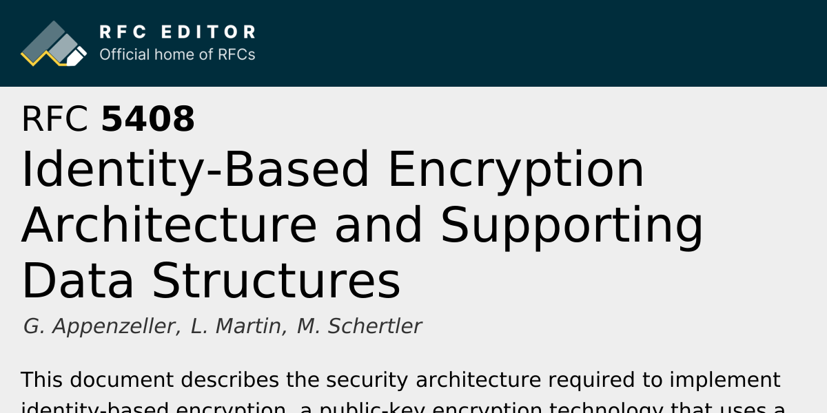 RFC 5408: Identity-Based Encryption Architecture and Supporting Data ...