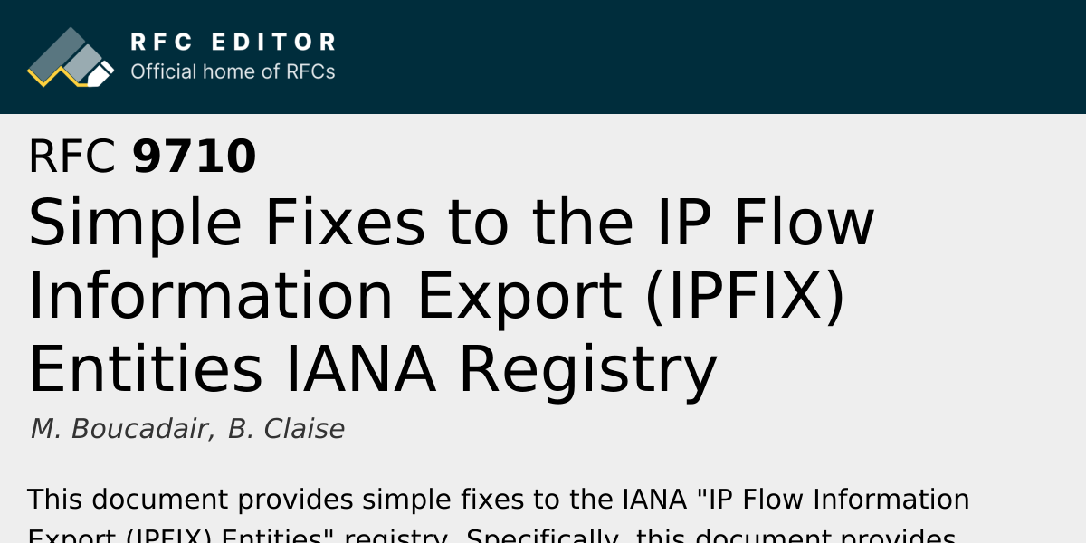 RFC 9710: Simple Fixes to the IP Flow Information Export (IPFIX ...